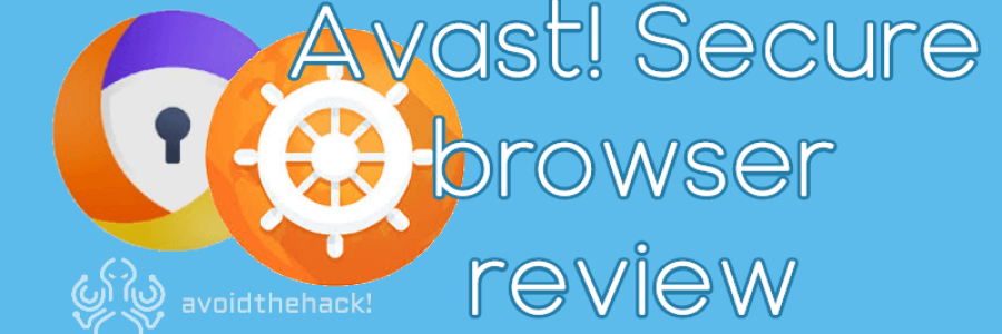 Review: Is the Avast Security Browser Any Good? | Avoid the Hack ...